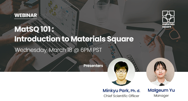 [Webinar] MatSQ 101: Introduction to Materials Square | March 18 - Materials Square