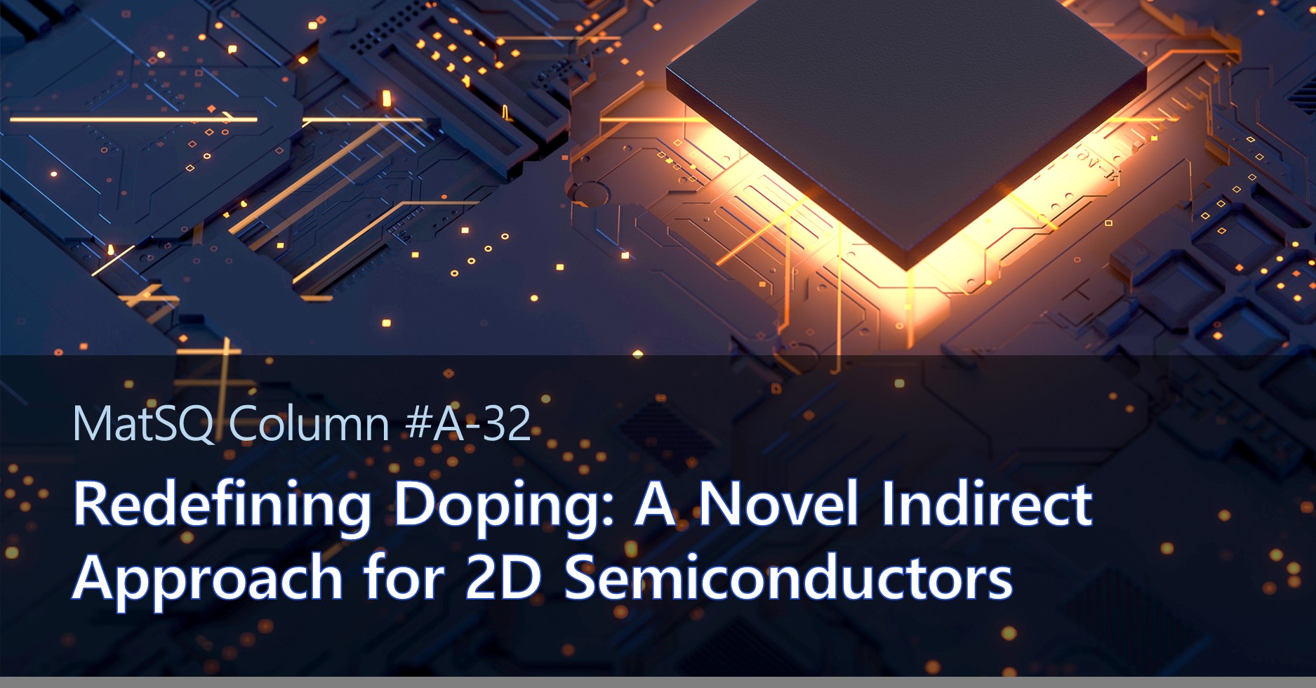 Redefining Doping: A Novel Indirect Approach for 2D Semiconductors ...