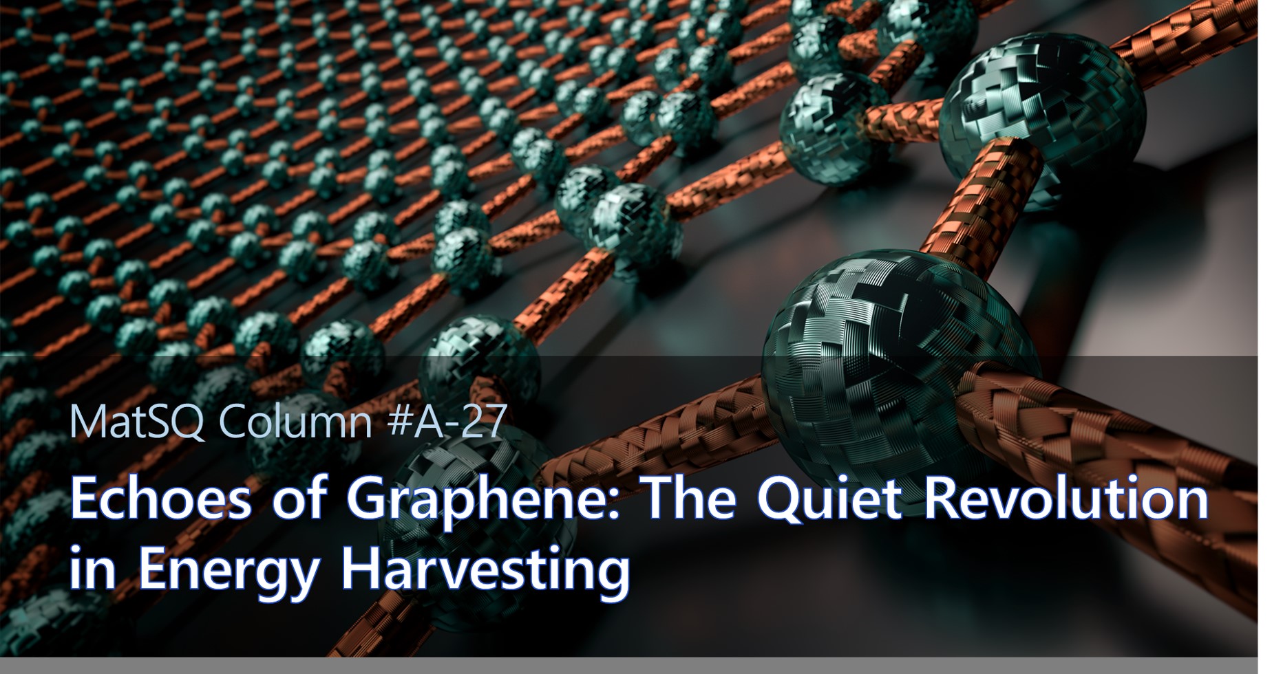 Echoes of Graphene: The Quiet Revolution in Energy Harvesting ...
