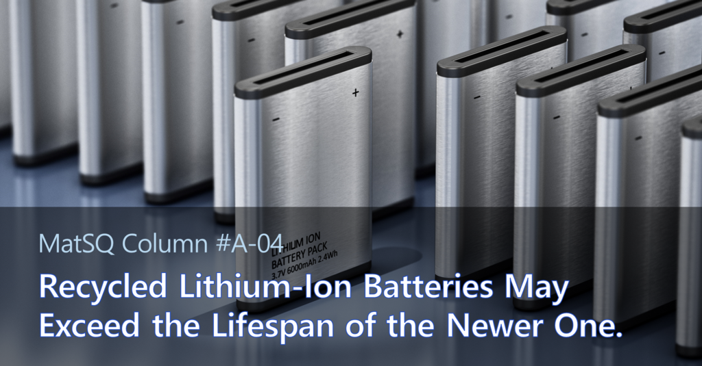 Recycled Lithium-ion batteries may exceed the lifespan of a Newer one ...