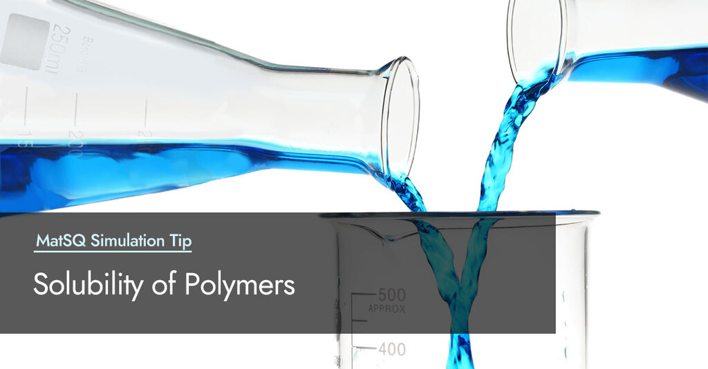 Solubility of Polymers - Materials Square